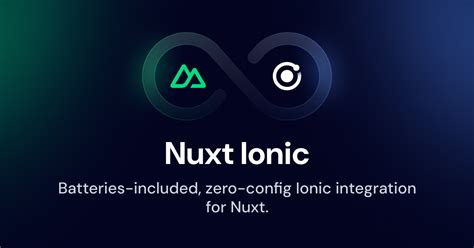 github nuxt modules ionic batteries included zero config ionic