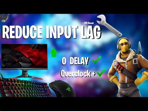 How To Reduce Input Lag In Fortnite PC Full Guide FPS Boost Reduce Input Delay YouTube