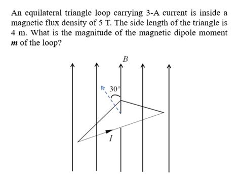 Solved An Equilateral Triangle Loop Carrying 3 A Current Is Chegg Com