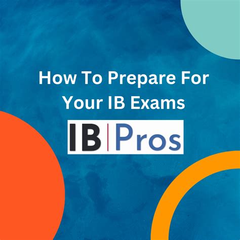 How To Prepare For Your IB Exams IB Pros