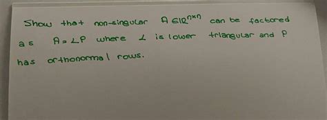 Solved Show That As A Eir L Is Lower Non Singular A Lp