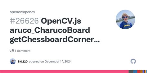 Opencvjs Arucocharucoboard Getchessboardcorners Broken · Issue 26626 · Opencvopencv · Github