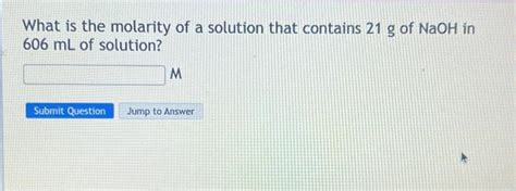 Solved What Is The Molarity Of A Solution That Contains 21 G Chegg Com