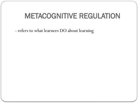 facilitating learning a lecture in metacognition pptx