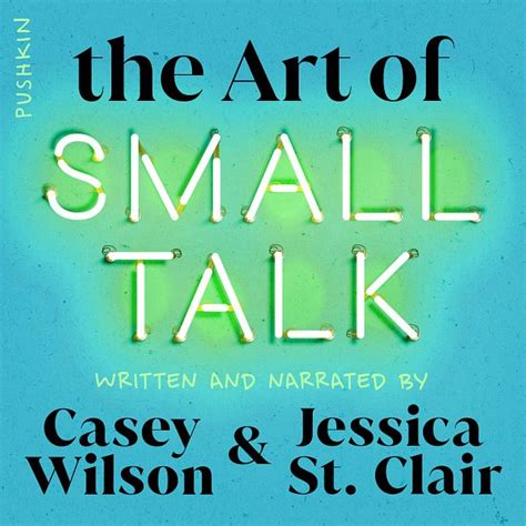 the art of small talk — audiobook — casey wilson and jessica st clair