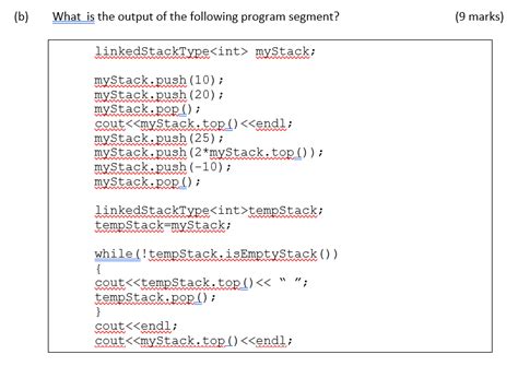 Solved What Is The Output Of The Following Program Segment