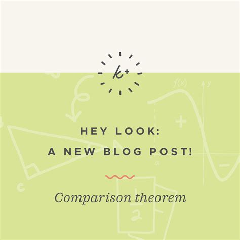 Comparison Theorem For Improper Integrals — Krista King Math Online Comparison Theorem For Improper Integrals — Krista King Math Online