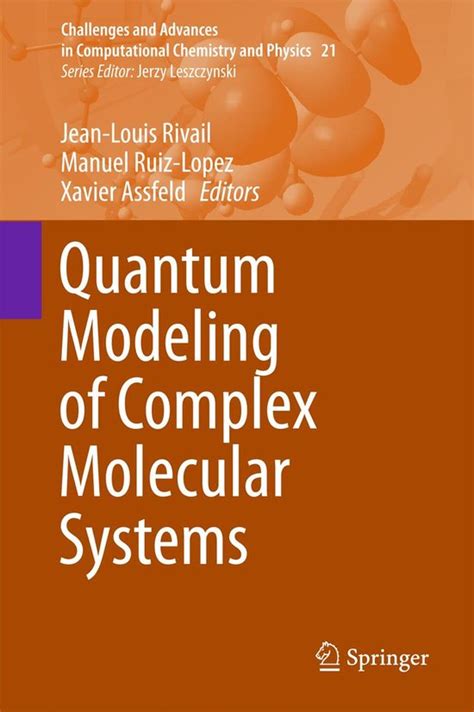 Challenges And Advances In Computational Chemistry And Physics 21 Quantum Modeling