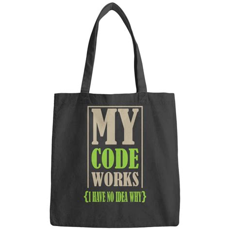 programmer my code never has a bug it just developes 1 bags sold by cosmanchristia1419 sku
