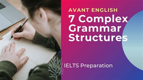 7 Complex Grammar Structures For Ielts Youtube