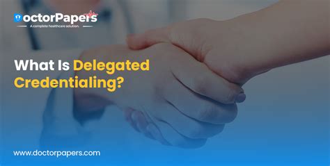 Delegated Credentialing Benefits And Process Explained