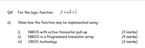 solved q4 for the logic function f a 5 c a show how the