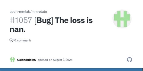 Bug The Loss Is Nan · Issue 1057 · Open Mmlabmmrotate · Github
