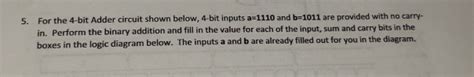 Solved 5 For The 4 Bit Adder Circuit Shown Below 4 Bit