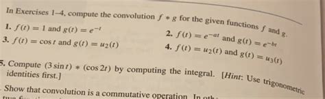 Solved In Exercises Compute The Convolution F G For Chegg