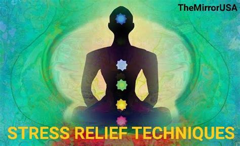 Top 20 Stress Relief Techniques Find Inner Peace The Mirror Usa