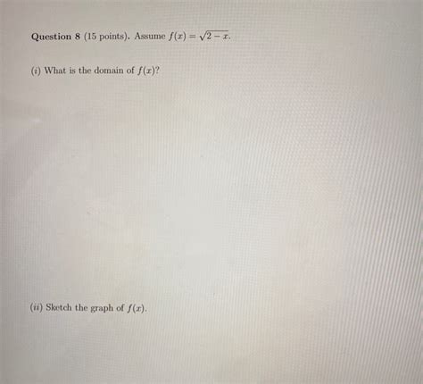 Solved Question 8 15 Points Assume F X V2 2 I