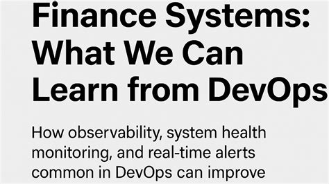Telemetry For Finance Systems What We Can Learn From Devops