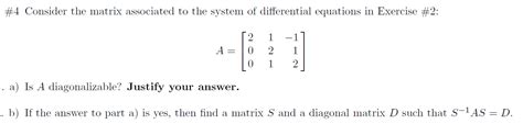 Solved 4 Consider The Matrix Associated To The System Of