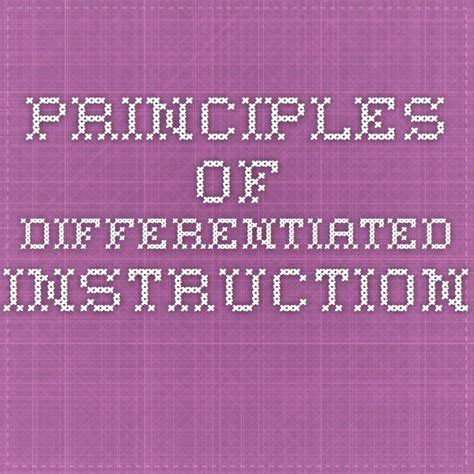 Principles Of Differentiated Instruction Differentiated Instruction Instruction Principles