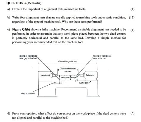 SOLVED QUESTION 3 25 Marks A Explain The Importance Of Alignment Tests In Machine Tools 4