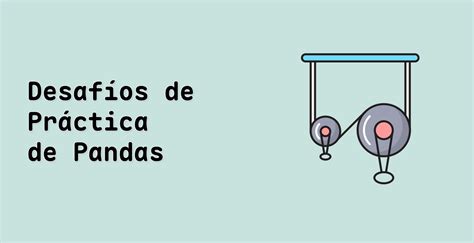 Método Astype De Dataframe De Pandas Convertir Tipos De Datos Facilmente Labex