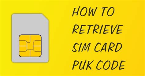 How To Retrieve Puk Code And Unblock Your Sim Card