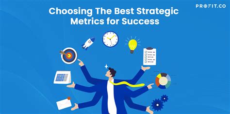 choosing the best strategic metrics for success