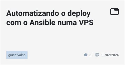 Automatizando O Deploy Com O Ansible Numa Vps · Guicarvalho · Tabnews