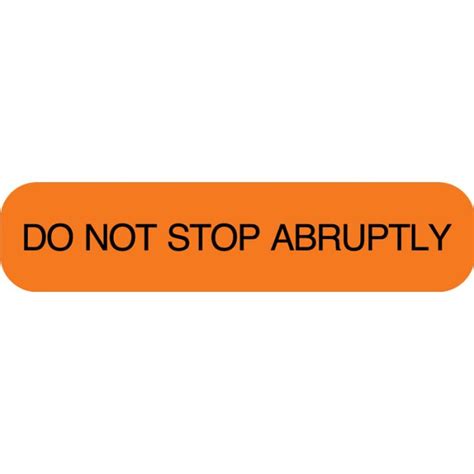 Do Not Stop Abruptly Medication Instruction Label1 58 X 38