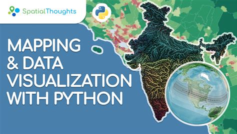 Mapping And Data Visualization With Python Spatial Thoughts