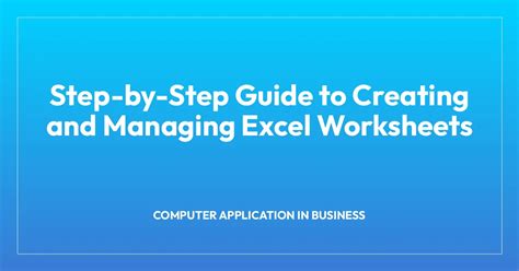 Step By Step Guide To Creating And Managing Excel Worksheets • Bcom