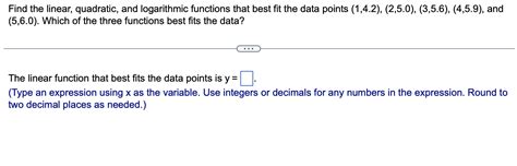 Solved Find The Linear Quadratic And Logarithmic Functions