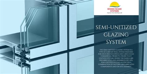 Semi Unitized Glazing System Design Facade Systems