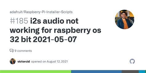 I2s Audio Not Working For Raspberry Os 32 Bit 2021 05 07 · Issue 185 · Adafruitraspberry Pi