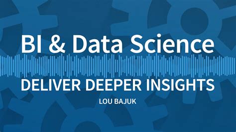 BI Data Science Deliver Deeper Insights Posit