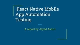 React Native Automation Testing Ppt
