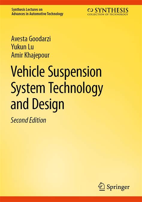 Vehicle Suspension System Technology And Design Ebook By Avesta Goodarzi Epub Rakuten Kobo