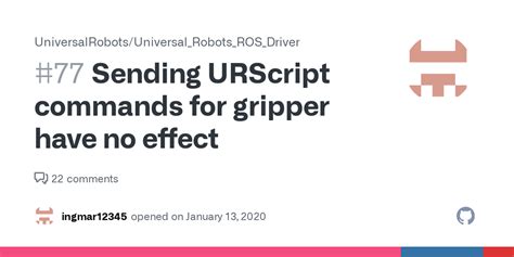 Sending Urscript Commands For Gripper Have No Effect · Issue 77