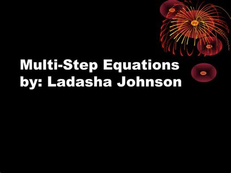 Multi Step Equations Powerpoints Ppt