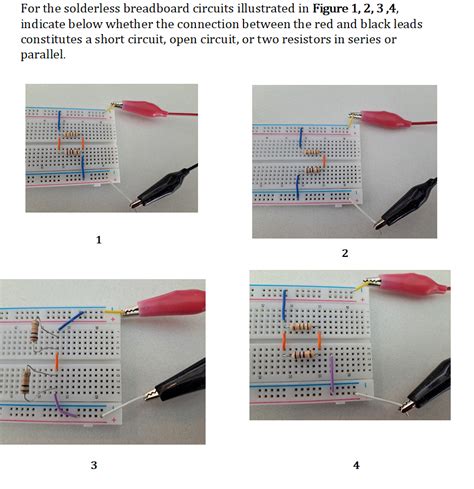 Solved For The Solderless Breadboard Circuits Illustrated In