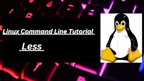 Linux Command Line Tutorial Less Shreya Rsubsforsubs