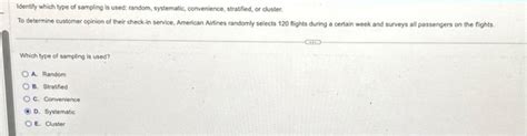 Solved Identify Which Type Of Sampling Is Used Random Chegg