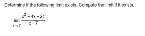 Solved Determine If The Following Limit Exists Compute The