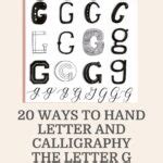 Ways To Draw The Letter G Using Hand Lettering And Calligraphy Curious Creative Studio