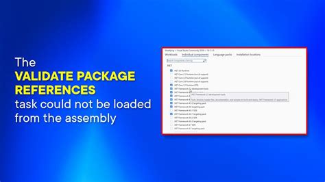 The Validate Package References Task Could Not Be Loaded From The Assembly Youtube