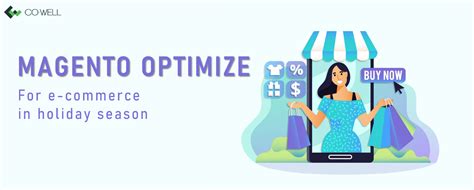 MAGENTO OPTIMIZE FOR E COMMERCE IN HOLIDAY SEASON CO WELL Asia