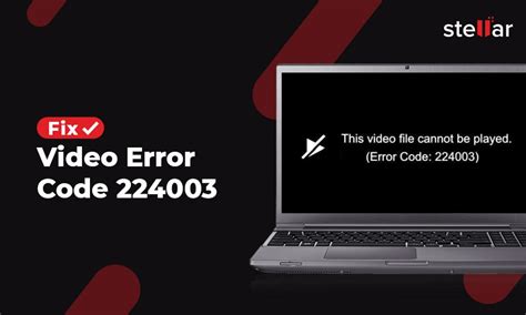 Solved This Video File Cannot Be Played Error Code 224003