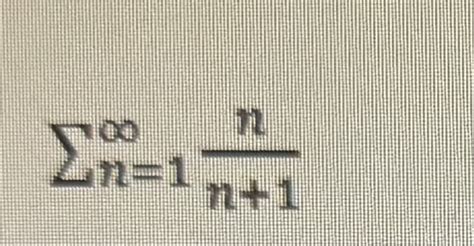 solved code class asciimath sum n 1 infty n n 1