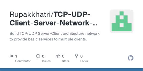 Github Rupakkhatritcp Udp Client Server Network App Build Tcpudp Server Client Architecture